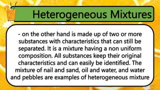 (Science 6 Wk 3 L3) - Homogeneous Mixtures and Heterogeneous Mixtures ...