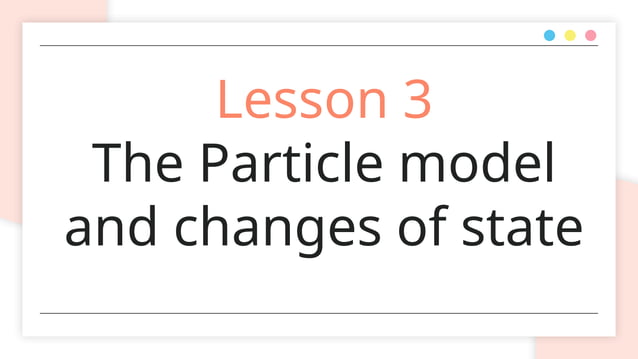 The particle model of matter is a theory that explains how particles in ...