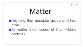 The particle model of matter is a theory that explains how particles in ...