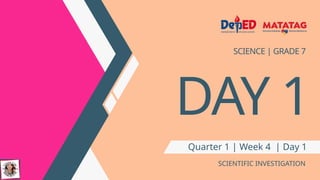 Science 7 - Quarter 1 Full Week 4 (1).pptx