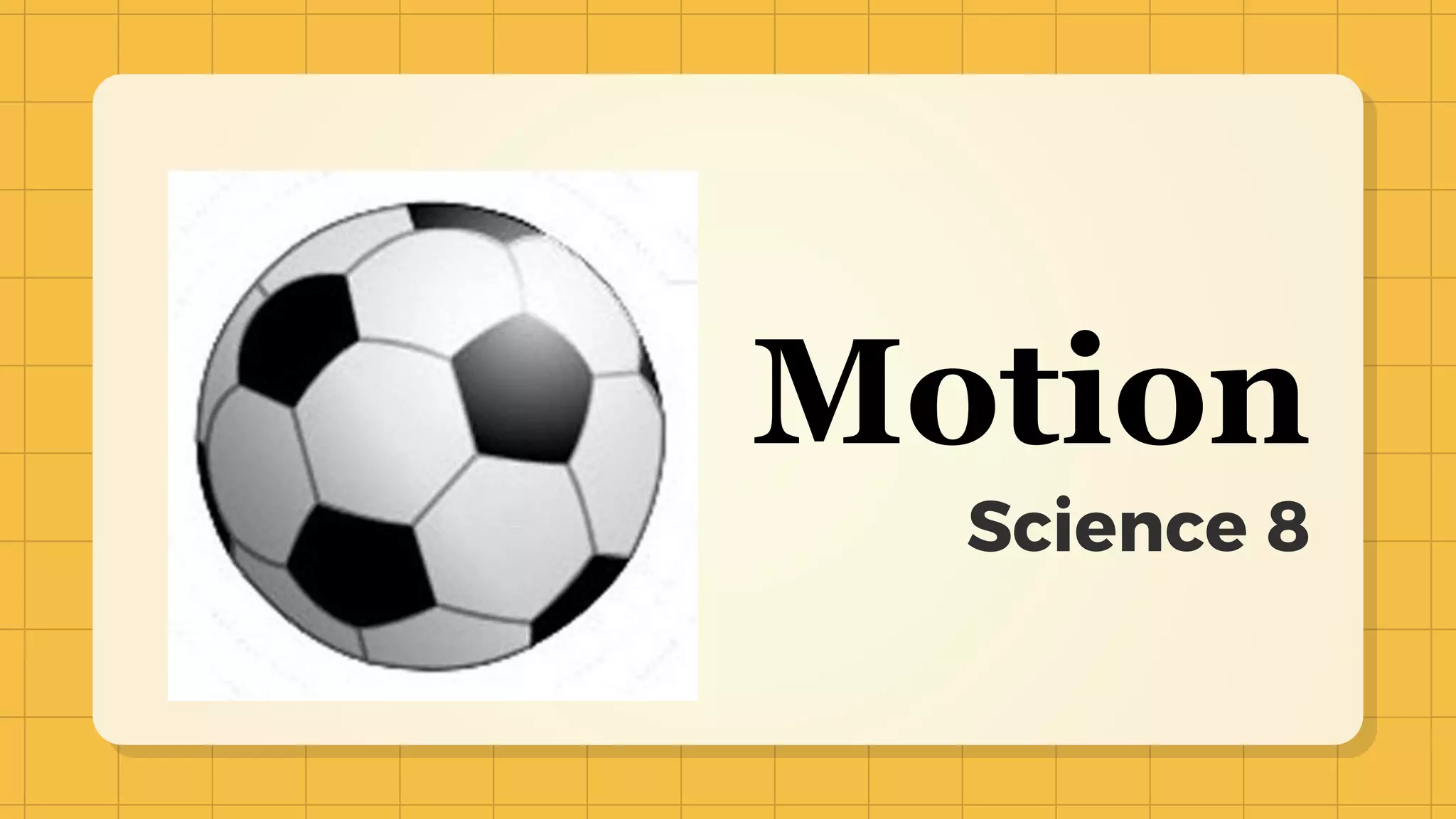 Science 8 1st Qtr Lesson 1 Force and Motion .pptx