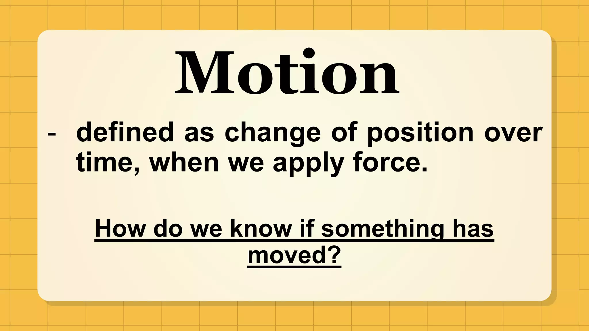 Science 8 1st Qtr Lesson 1 Force and Motion .pptx
