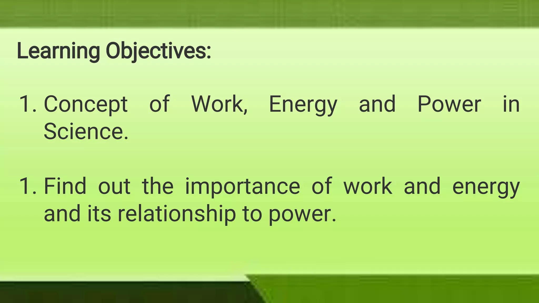 Science 8 1st Qtr Lesson 2 Work, Energy and Power.pptx