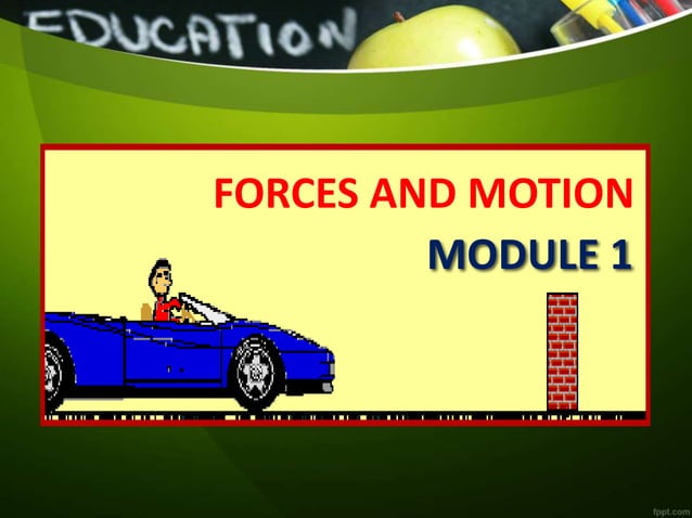Science 8 module 1 Forces and Motion | PPSX