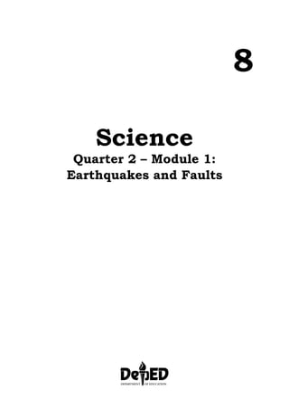 Science8_Q2_Mod1_EarthquakesAnd Faults_V1.pdf