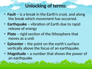 Earthquakes and Fault, Epicenter Focus and Faults and Seismic Waves | PPTX