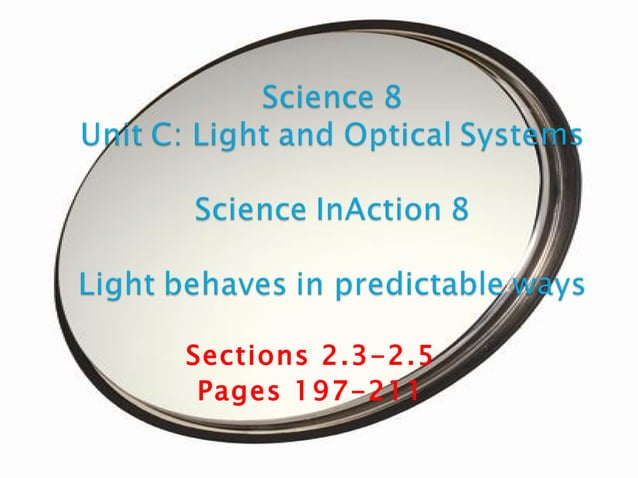 Science8 Unit C Lightand Optics Section2 Lesson4 Mirrors Lensesand Refraction [Autosaved] | PPT