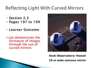 Science8 Unit C Lightand Optics Section2 Lesson4 Mirrors Lensesand ...