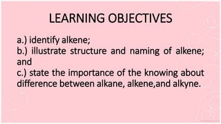 SCIENCE 9 - ALKENE for Chemistry 9..pptx