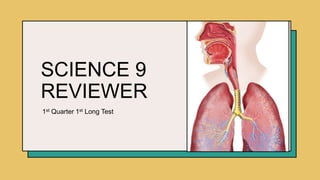 SCIENCE 9 REVIEWER 1ST QTR..pptx