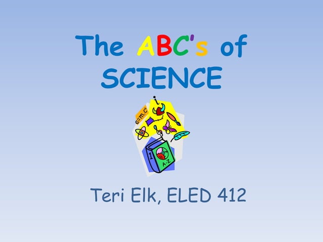 Science ABC Book | PPTX | Chemistry | Science