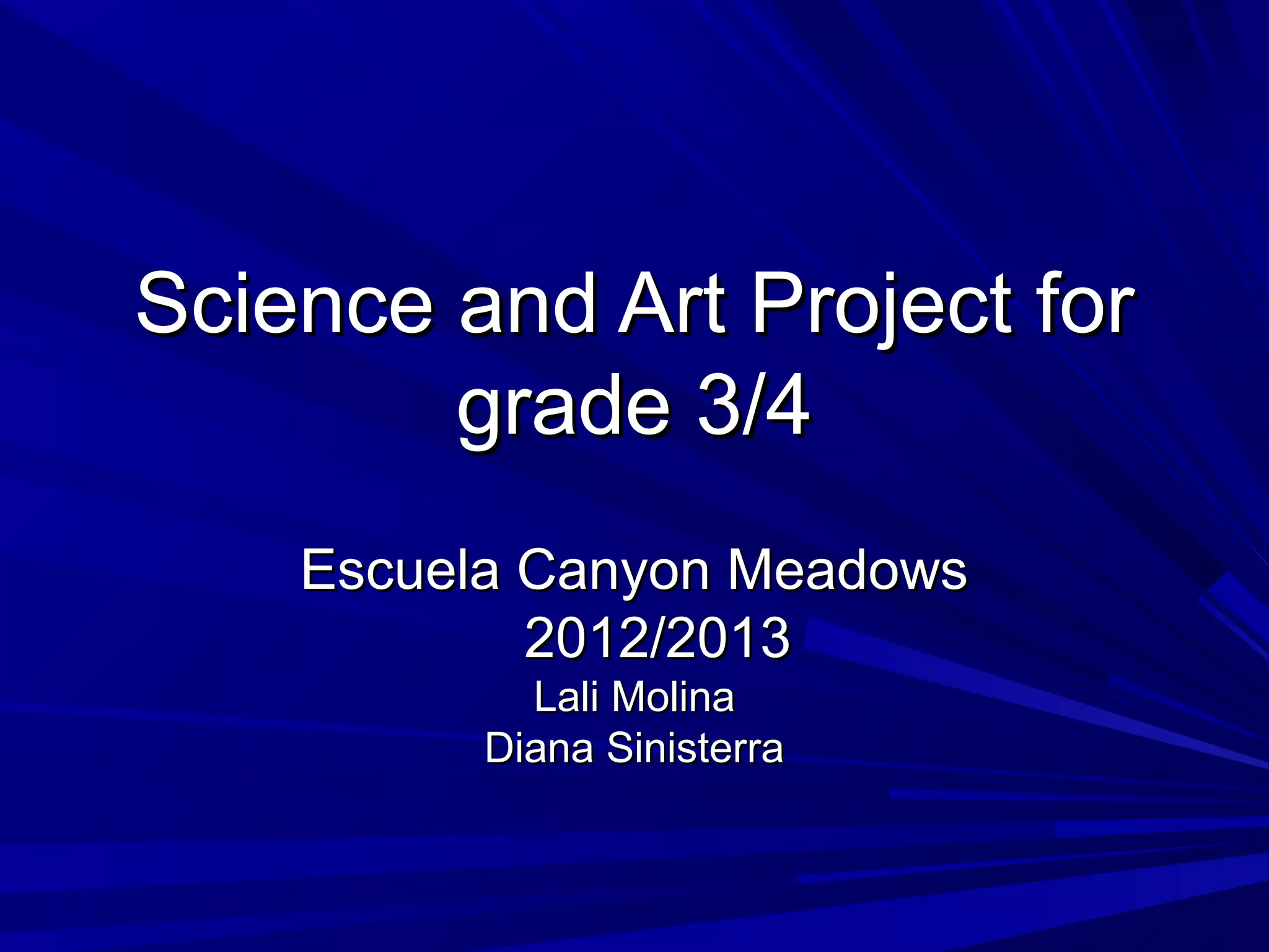 Science and art project for grade 3 1 | PPT