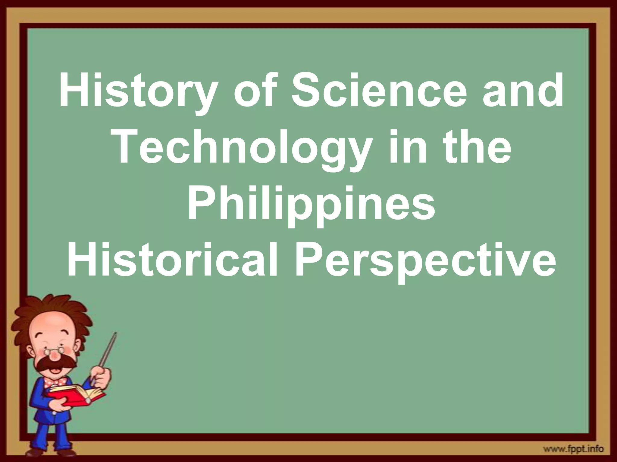 Science and technology in the philippines | PPTX