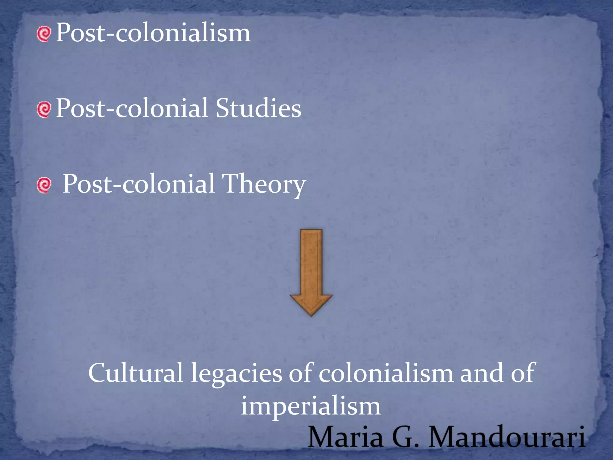 Science & Technology in the post-colonial world: Post-colonialism | PPTX