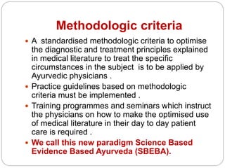 Science based evidence based ayurveda ppt 2 | PPTX