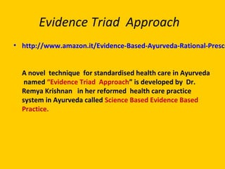 Science based evidence based practise in ayurveda | PPT