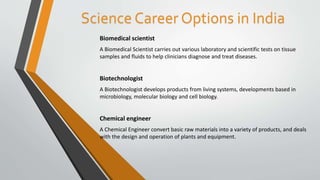 Science Career Options in India- Get the complete list here! | PPTX