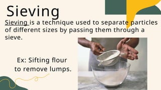 Science Class 6_Methods of Separating Mixtures.pptx
