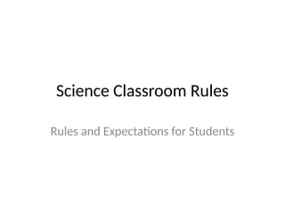 Science_Classroom_Rules by Shankar Khadka | PPTX
