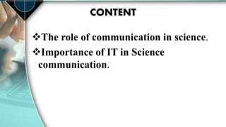 Science communication and information technology | PPTX