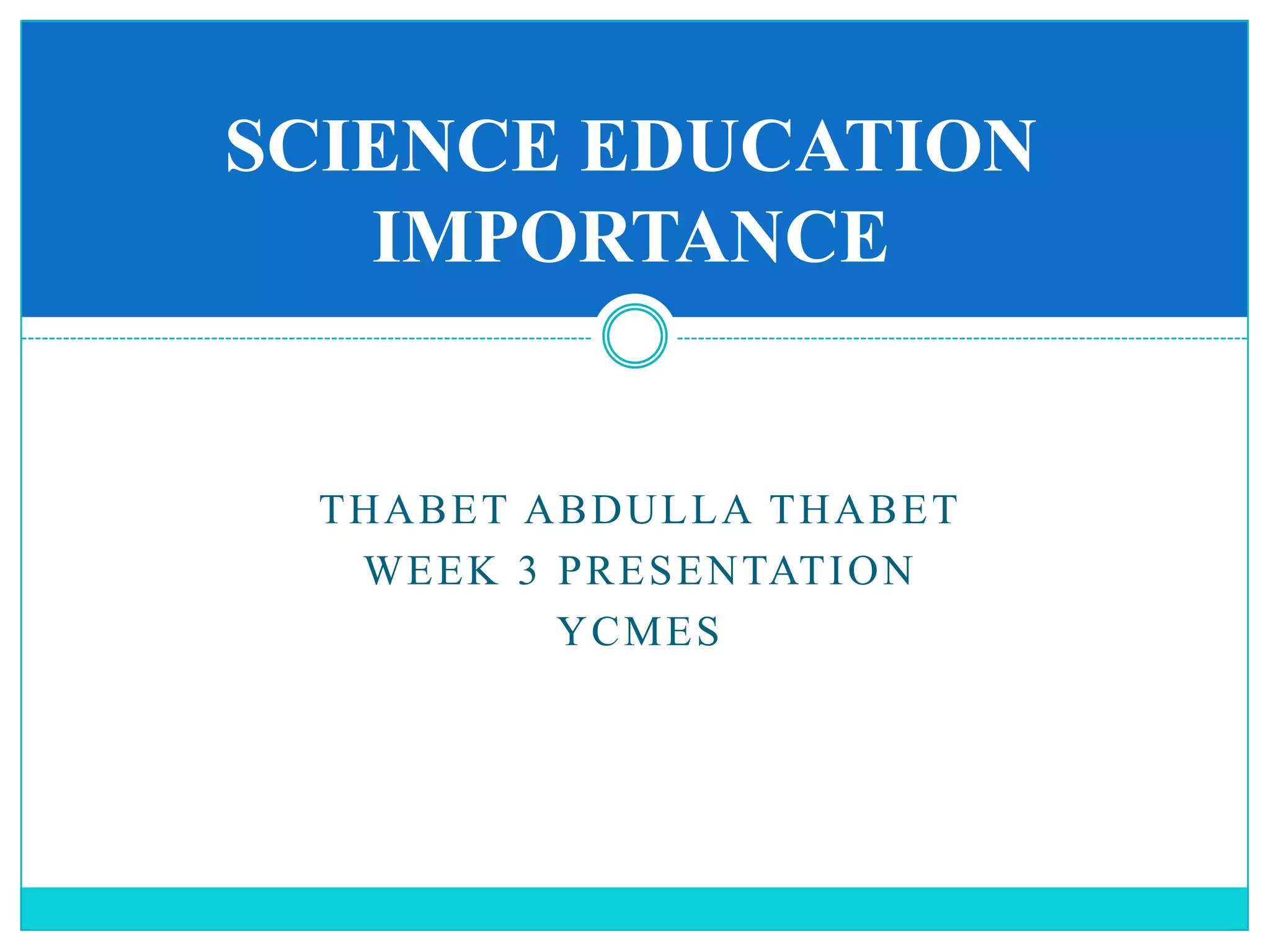 Science education importance | PPTX