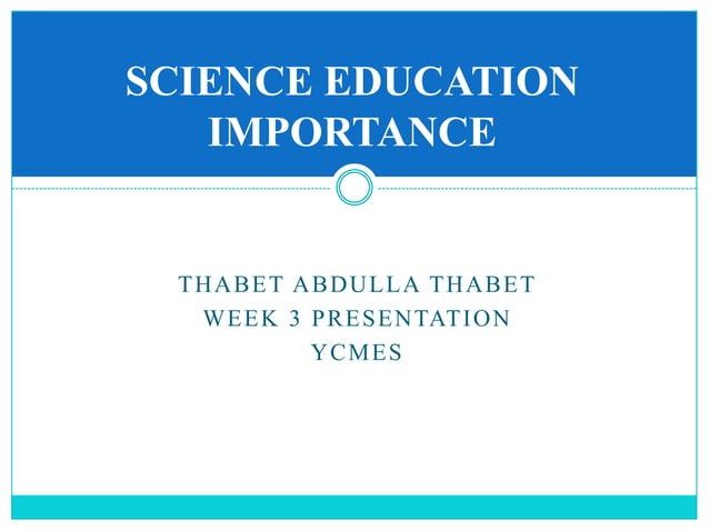Science education importance | PPTX