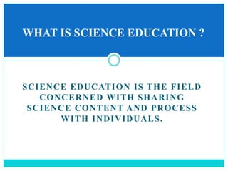 Science education importance | PPTX