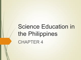 Science Education in the Philippines.pptx