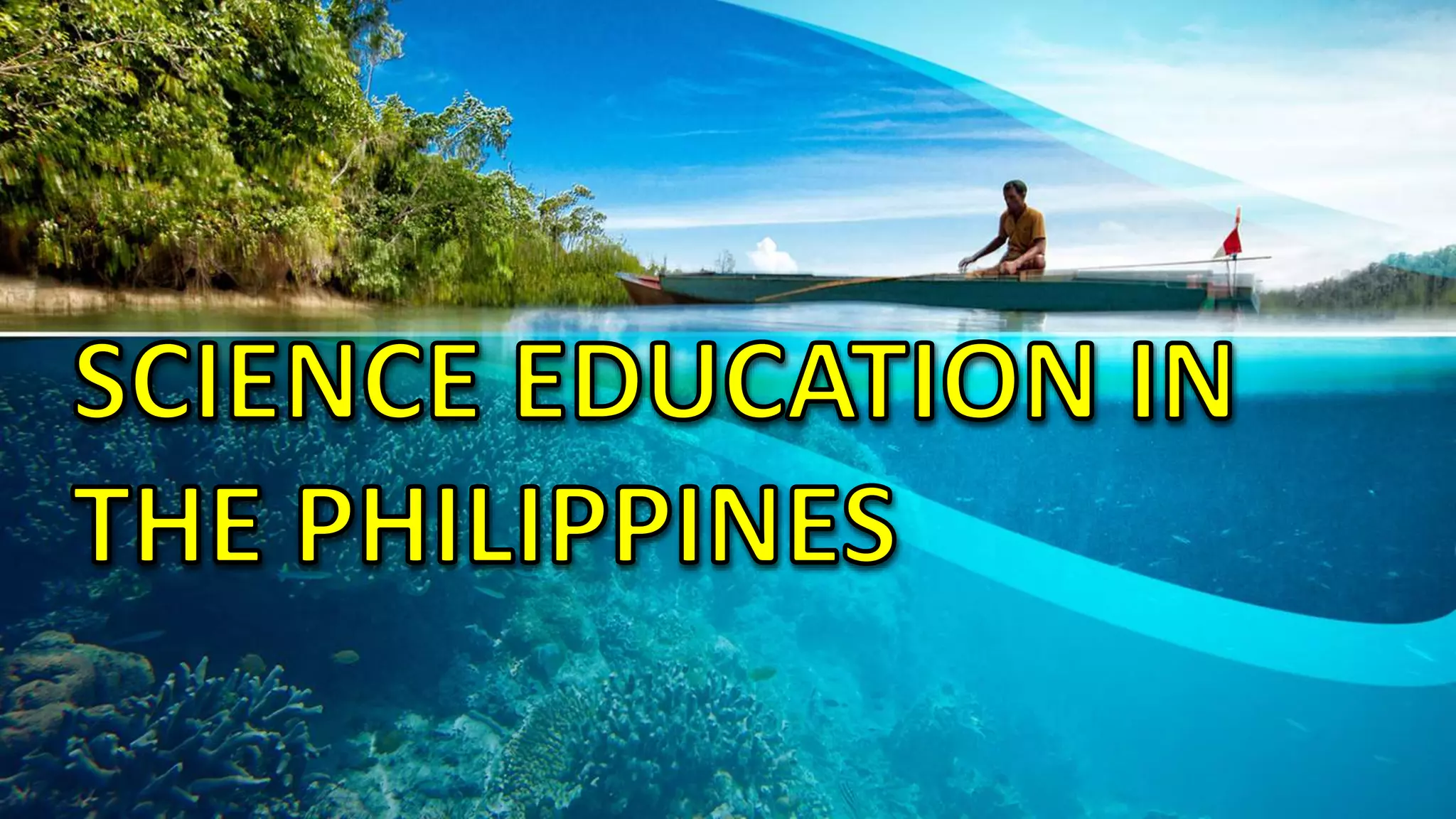 SCIENCE EDUCATION IN THE PHILIPPINES.pptx
