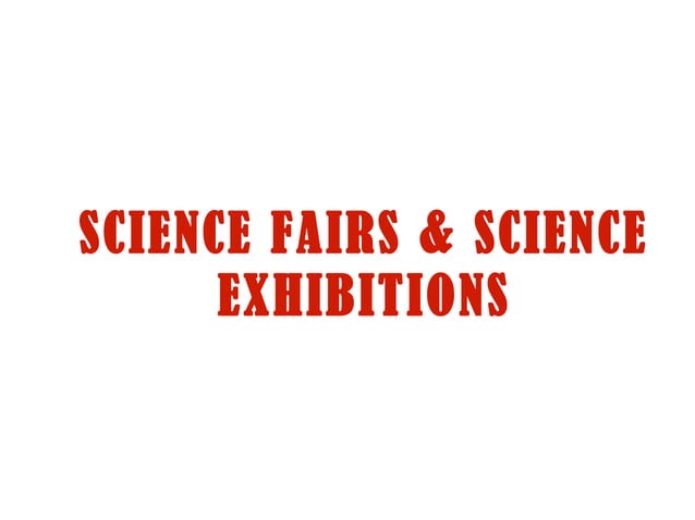 Science exhibition ppt | POT | Science
