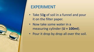ADSORPTION AND PERCOLATION RATE OF SOIL | PPTX
