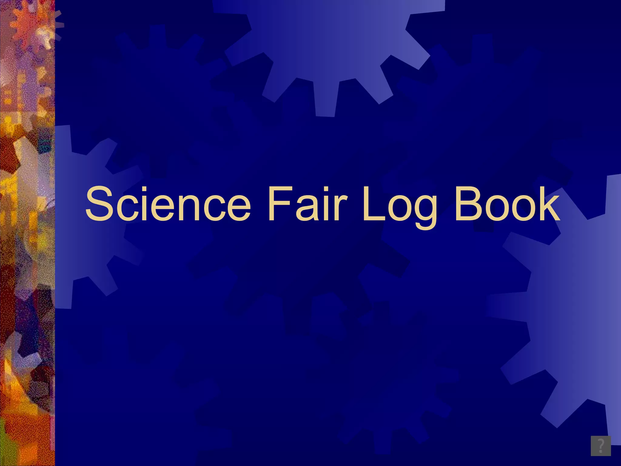 Science fair log book | PPT