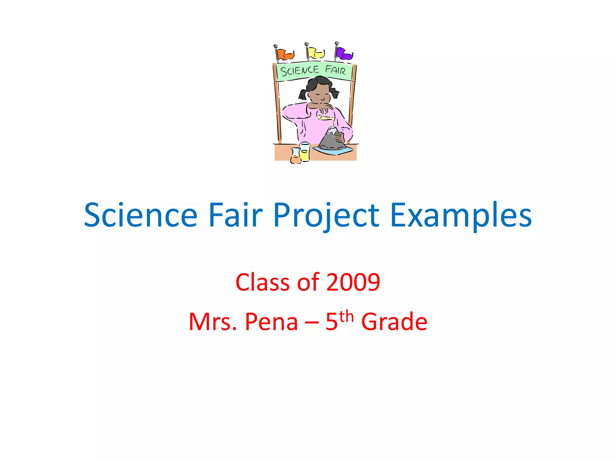Science Fair Project Examples | PPT