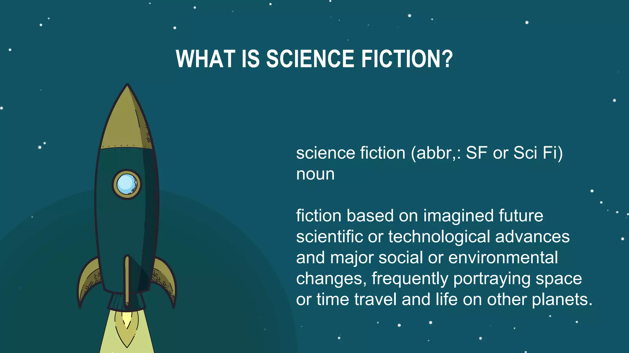 SCIENCE FICTION PPT.pptx