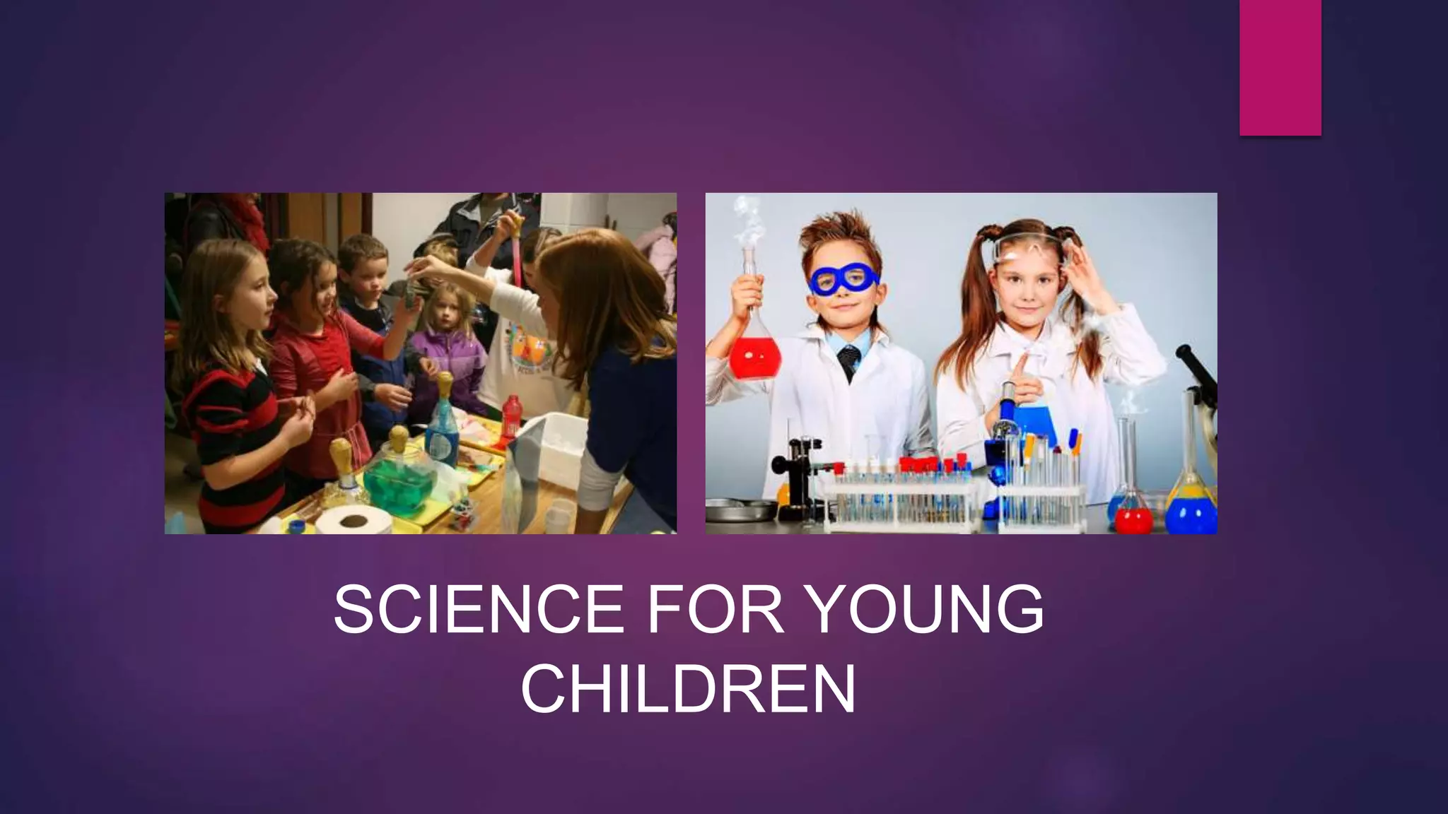 Science for young children ppt | PPTX