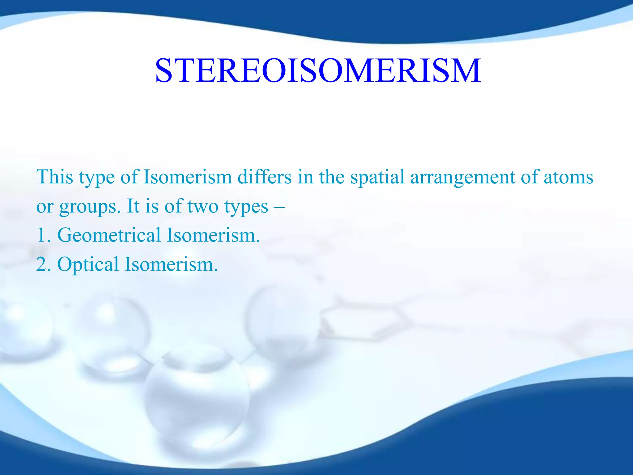 Isomerism and its types | PPTX