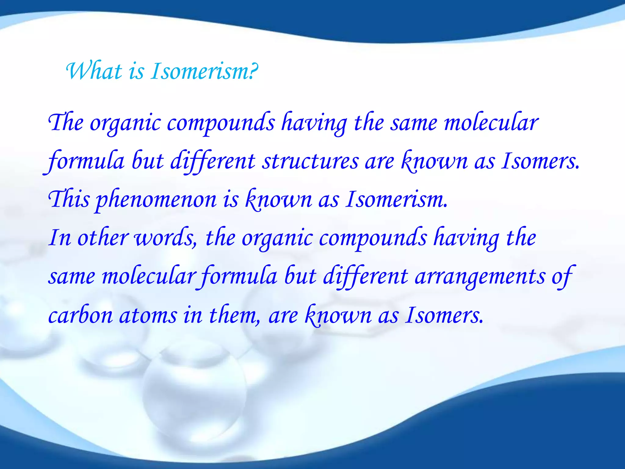 Isomerism and its types | PPTX