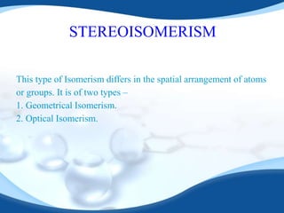 Isomerism and its types | PPTX