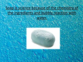 Science in everyday life | PPTX