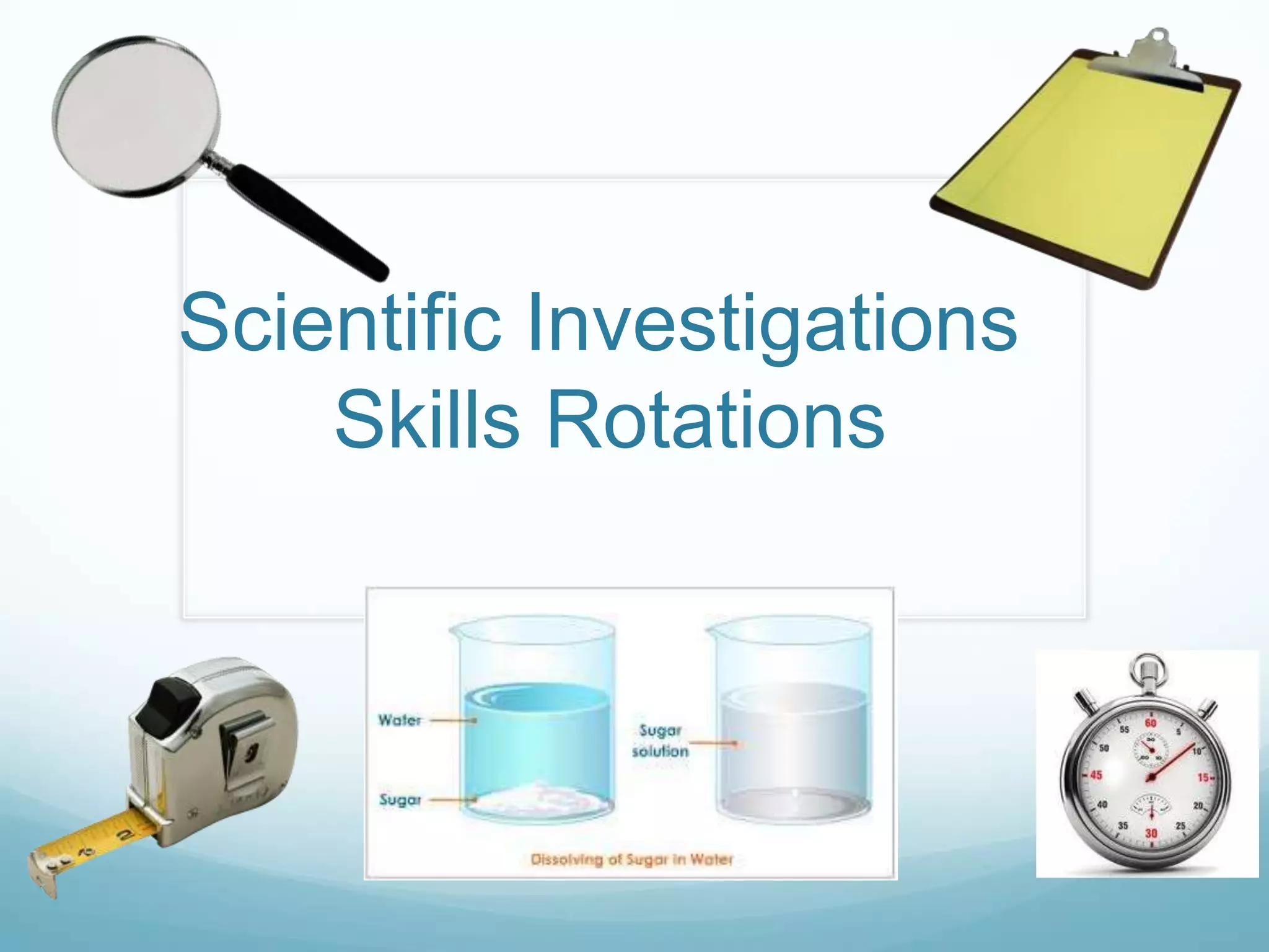 Science+investigations+skills+rotations (1) | PPT
