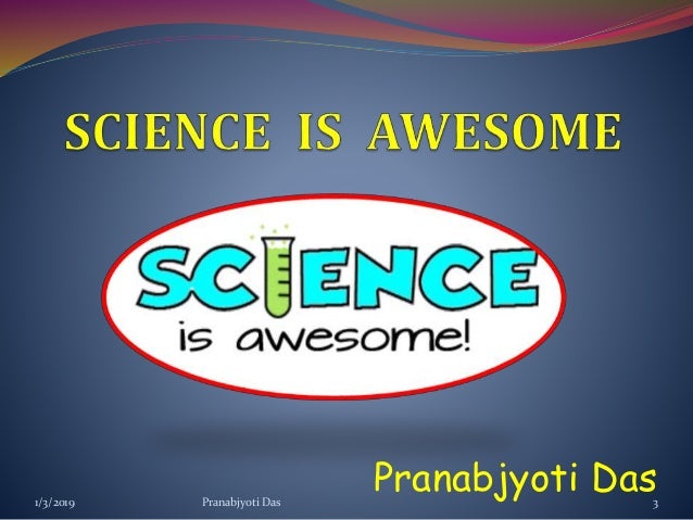 Science is awesome