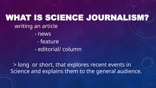 SCIENCE JOURNALISM..................pptx