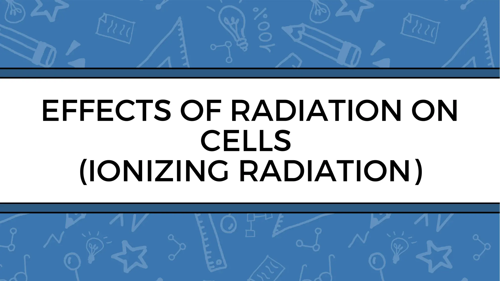 Biological Effects of Radiation (Types and Description) | PPT | Free ...