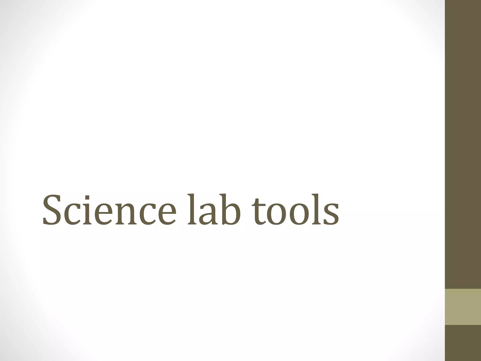 Science lab tools1 | PPTX