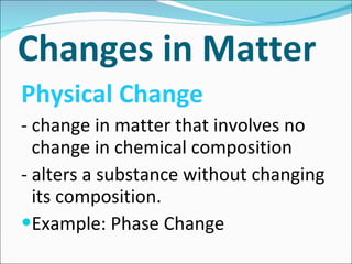 (Science) Matter | PPT | Chemistry | Science