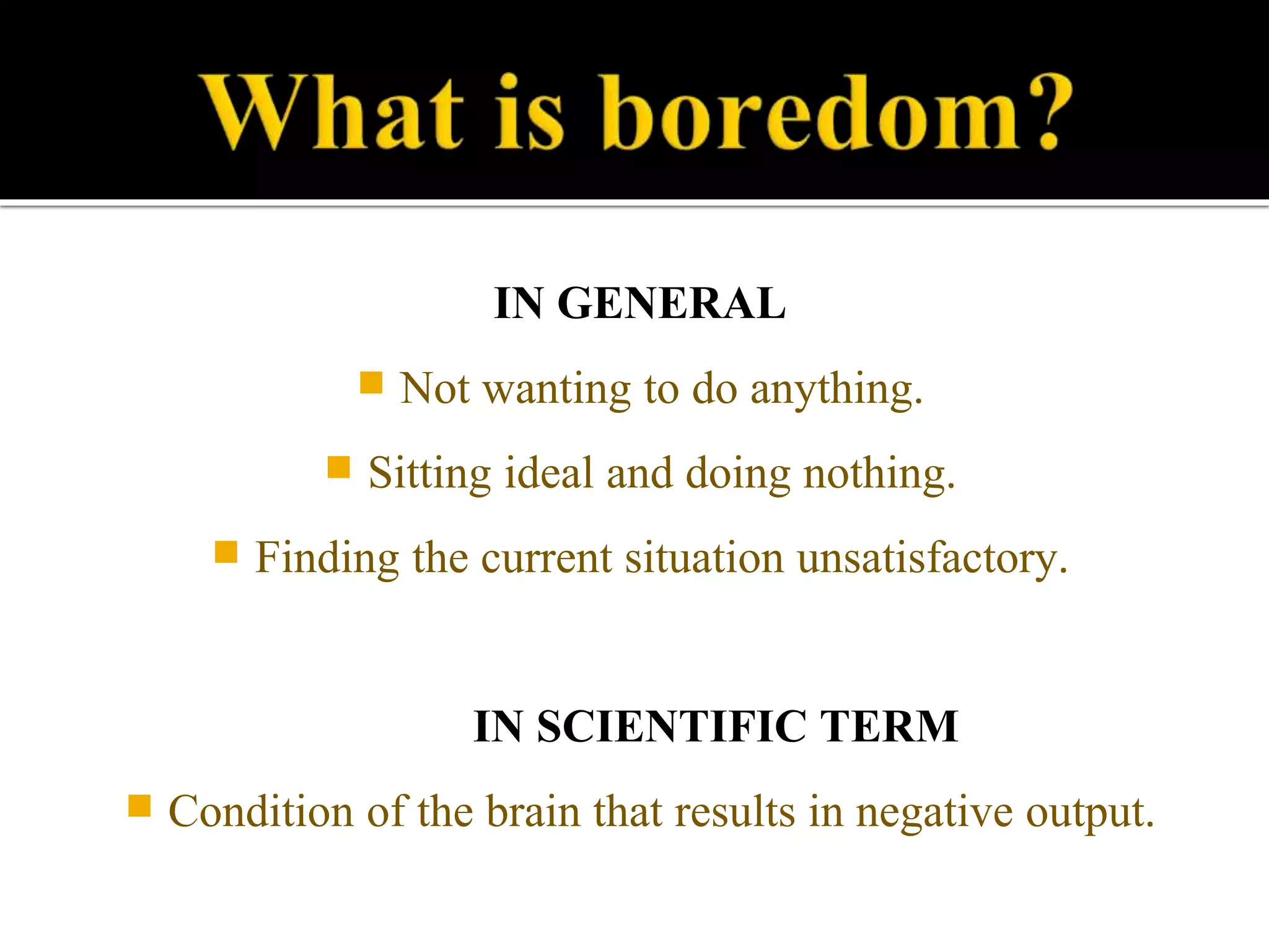 Science of boredom | PPTX