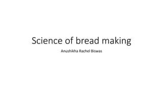 Science of making bread.pptx