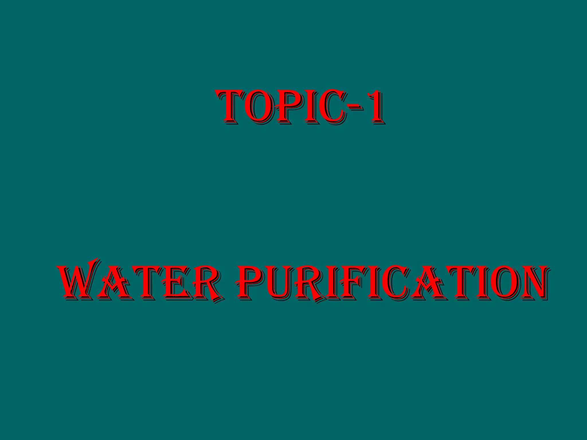 Water Purification | PPT | Indoor Environmental Quality | Home & Garden