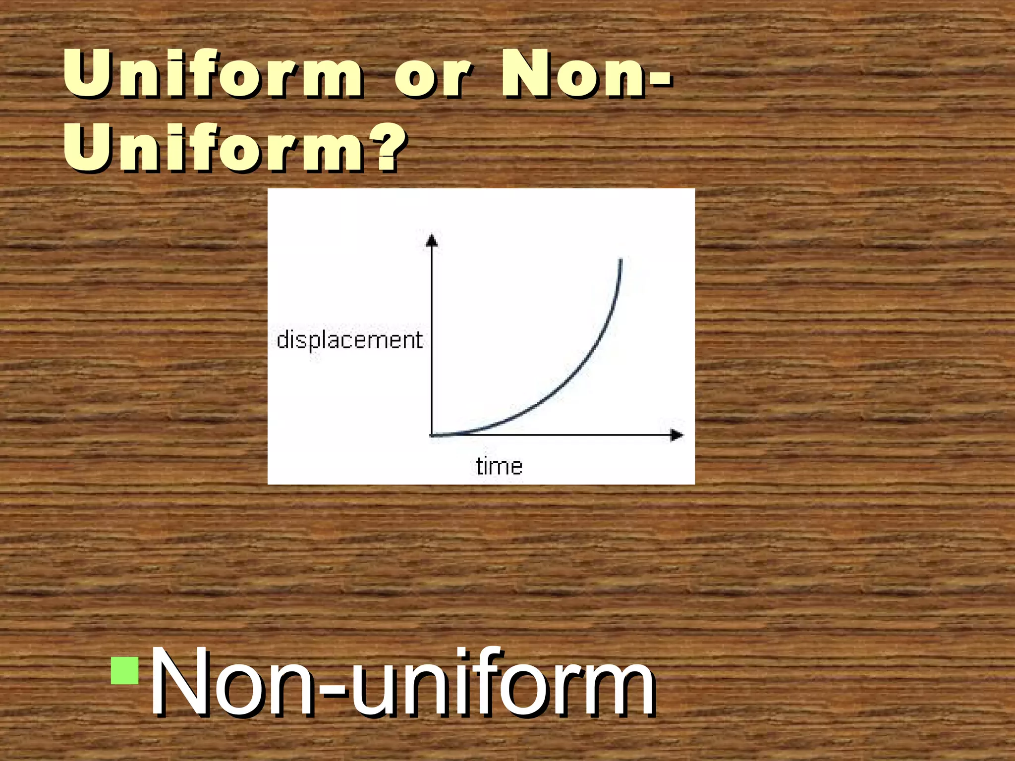 PPT on uniforma and non-uniform motion | PPT