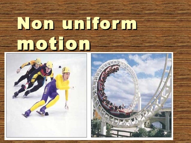 PPT on uniforma and non-uniform motion | PPT
